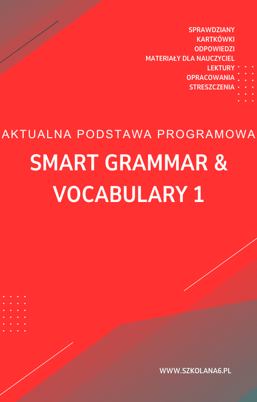 Smart Grammar & Vocabulary 1 Sprawdziany - Sprawdziany z odpowiedziami